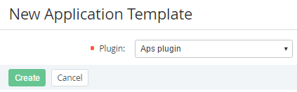 Creating an Application Template — ActivePlatform. Operator Control Panel