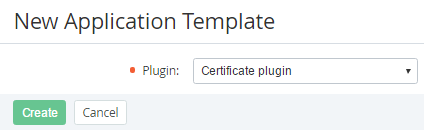 Creating an Application Template on base of the Certificate plugin — ActivePlatform. Operator ...